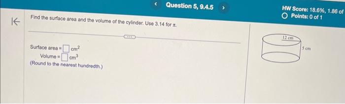 Solved Find the surface area and the volume of the cylinder. | Chegg.com