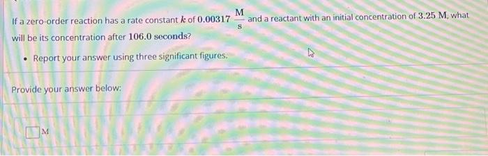 Solved If a zero-order reaction has a rate constant k of | Chegg.com