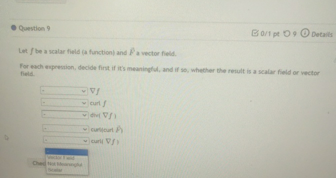 Solved Question 901pt9DetailsLet f ﻿be a scalar field (a | Chegg.com
