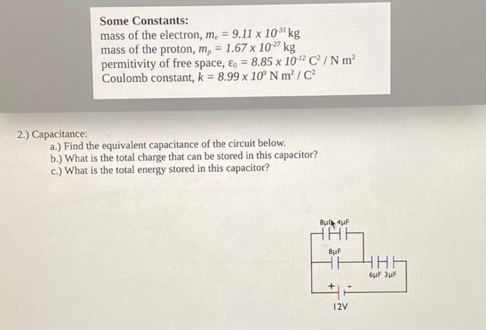 Solved Some Constants: mass of the electron, me=9.11×10−31 | Chegg.com