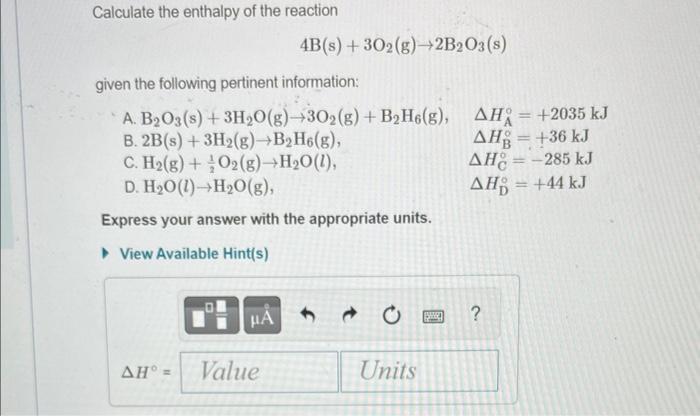 Solved Calculate the enthalpy of the reaction 4 B( s)+3O2( | Chegg.com