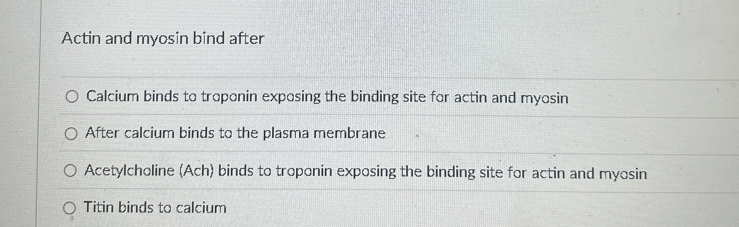 Actin and myosin bind afterCalcium binds to troponin | Chegg.com