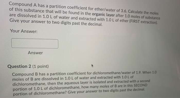 Solved Compound A has a partition coefficient for | Chegg.com