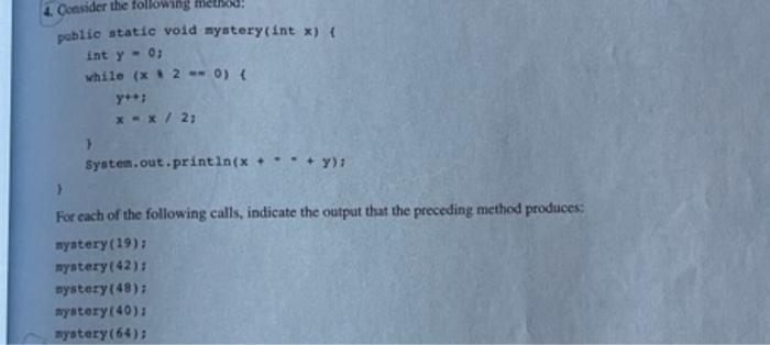 Solved 4. Consider the following method: public static void | Chegg.com