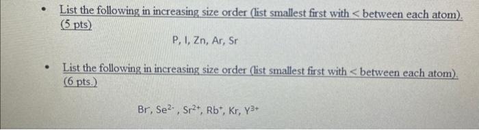 Solved List the following in increasing size order (list | Chegg.com