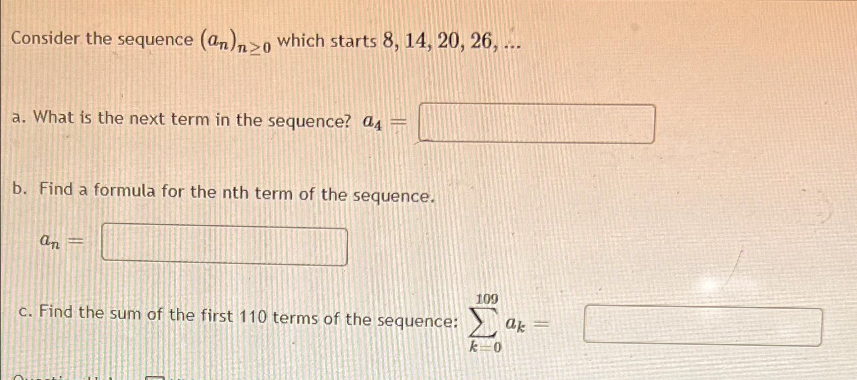 Solved Consider the sequence (an)n≥0 ﻿which starts | Chegg.com