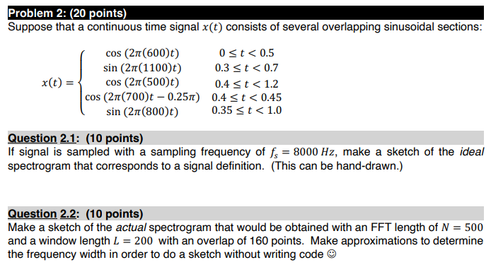 Solved Problem 2: (20 ﻿points)Suppose that a continuous time | Chegg.com