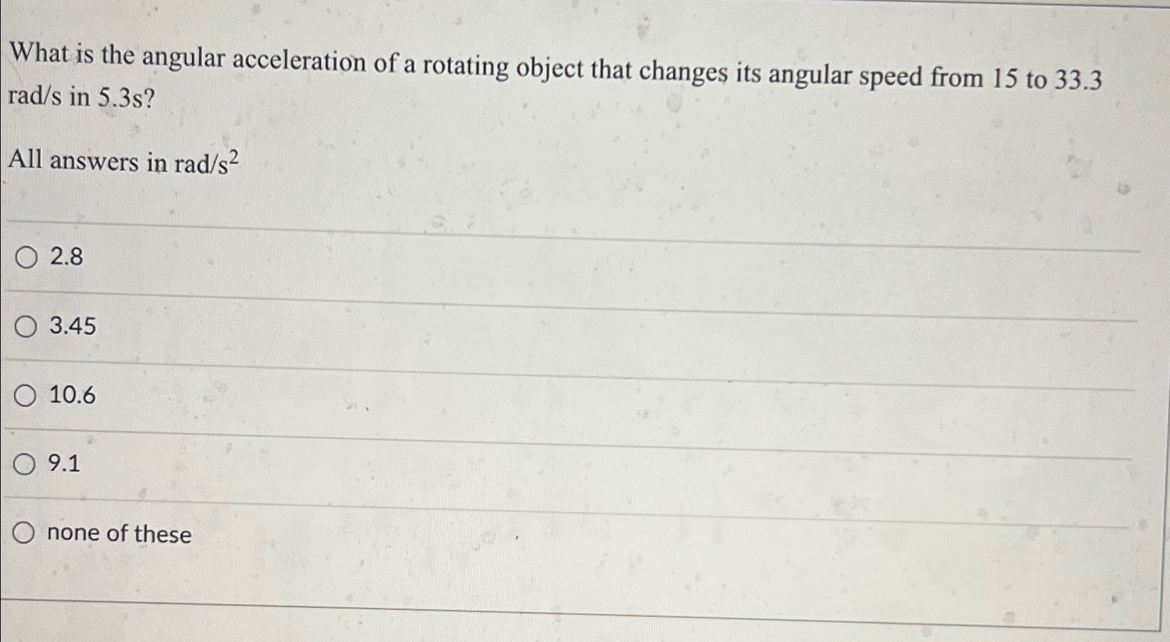 Solved What is the angular acceleration of a rotating object | Chegg.com