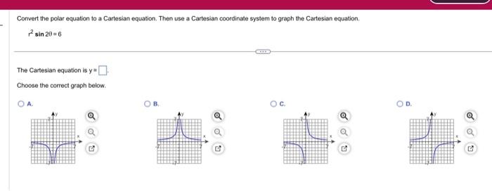 Solved r2sin20=6 The Cartesian equation is ym Choose the | Chegg.com