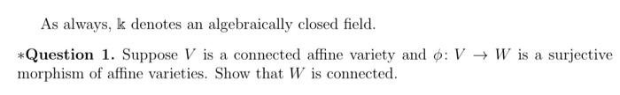Solved As always, k denotes an algebraically closed field. | Chegg.com