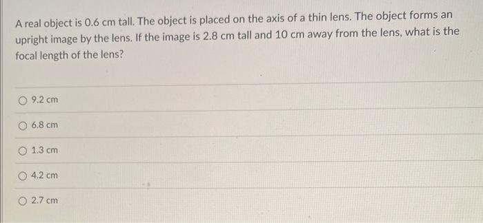 Solved A real object is 0.6 cm tall. The object is placed on | Chegg.com