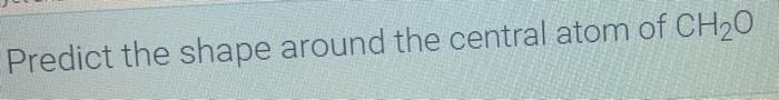 Solved Draw the electron dot diagram for the molecule CH20 1 | Chegg.com
