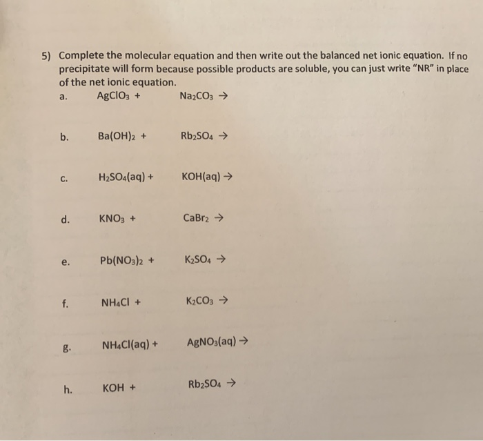Solved 5) Complete the molecular equation and then write out | Chegg.com