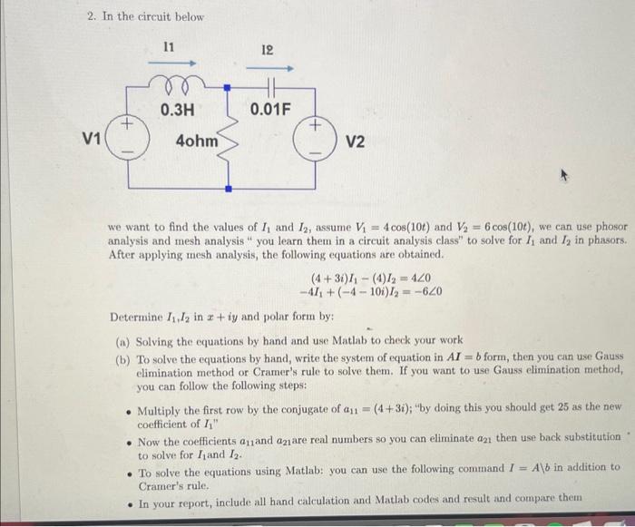 Solved 2. In the circuit below we want to find the values of | Chegg.com