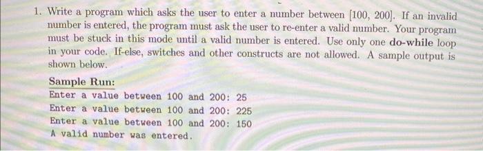 Solved 1. Write a program which asks the user to enter a | Chegg.com