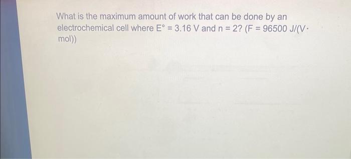 Solved What is the maximum amount of work that can be done | Chegg.com