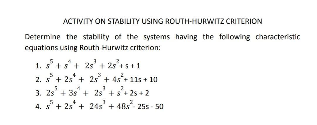 Solved ACTIVITY ON STABILITY USING ROUTH-HURWITZ CRITERION | Chegg.com