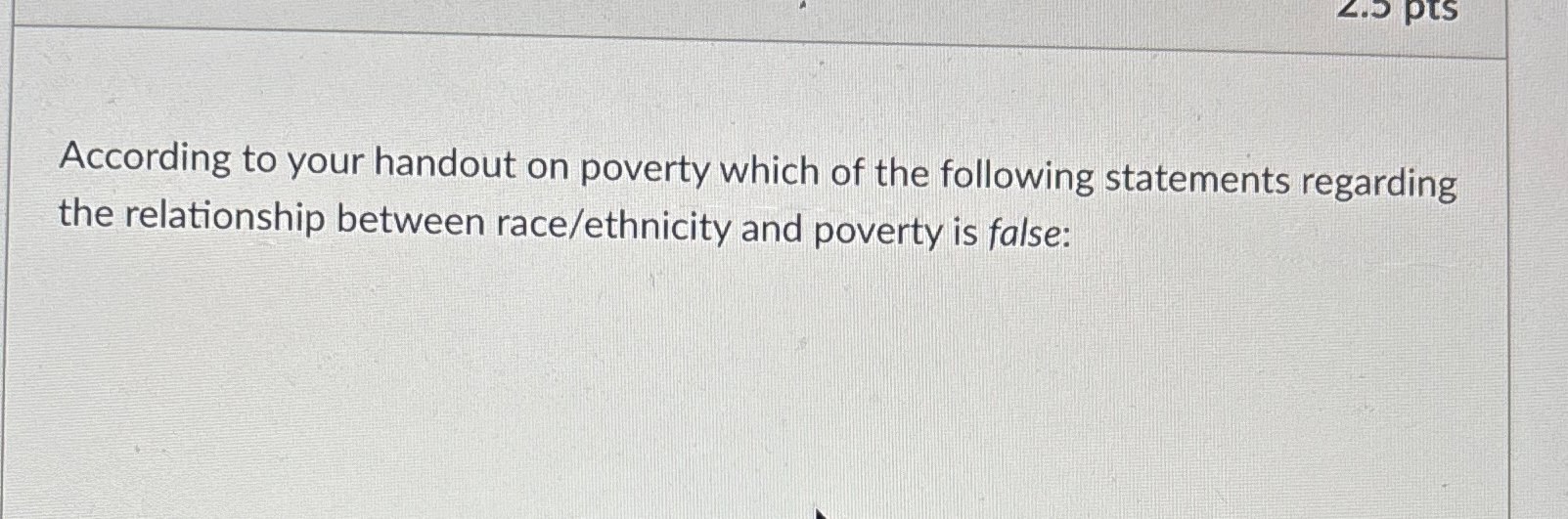 Solved According to your handout on poverty which of the | Chegg.com