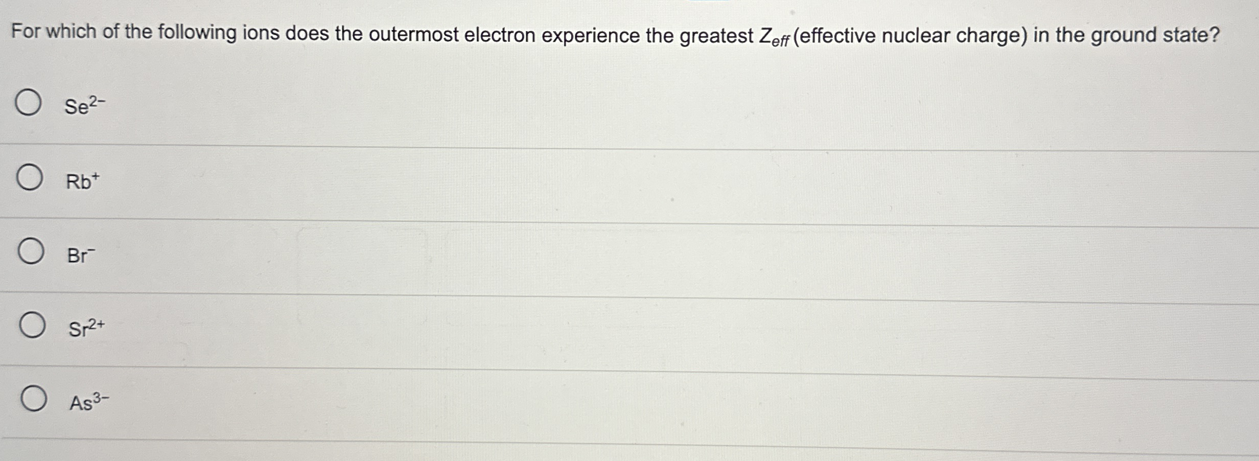 Solved For which of the following ions does the outermost | Chegg.com