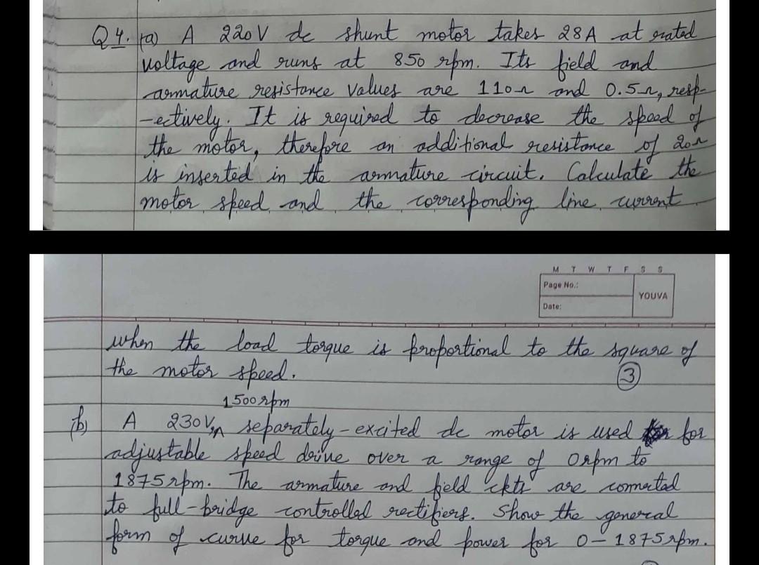 Solved Q4. ta 4. a A 220 V de shunt motor takes 28A at | Chegg.com