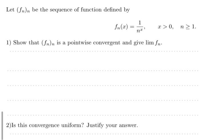 Solved Let (fn)n be the sequence of function defined by 1 | Chegg.com