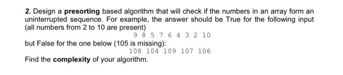 Solved 2 Design A Presorting Based Algorithm That Will