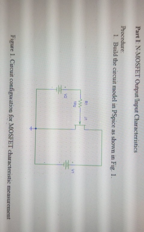 Solved Part I: N-MOSFET Output Input Characteristics | Chegg.com