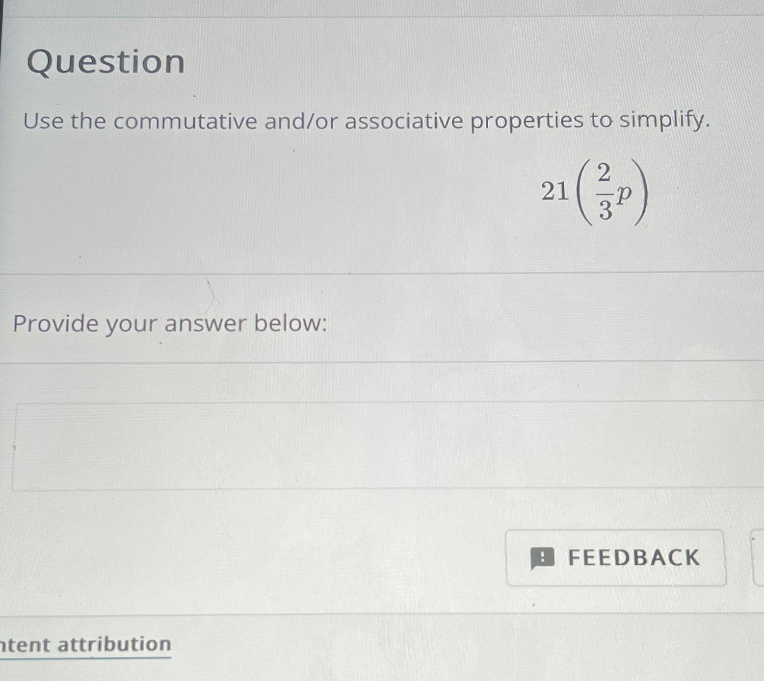 Solved QuestionUse the commutative and/or associative | Chegg.com