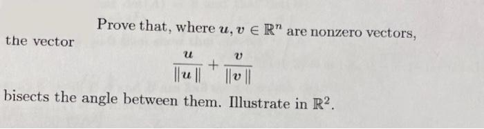 Solved Prove that, where u, v E Rn are nonzero vectors, the | Chegg.com