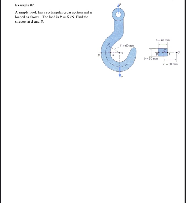 Solved Example #2: A simple hook has a rectangular cross | Chegg.com