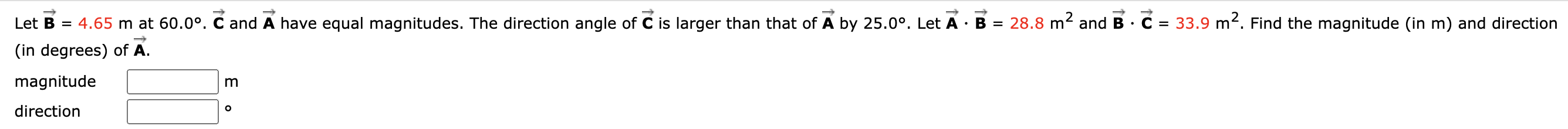 Solved Let vec(B)=4.65m ﻿at 60.0°. ﻿vec(C) ﻿and vec(A) ﻿have | Chegg.com