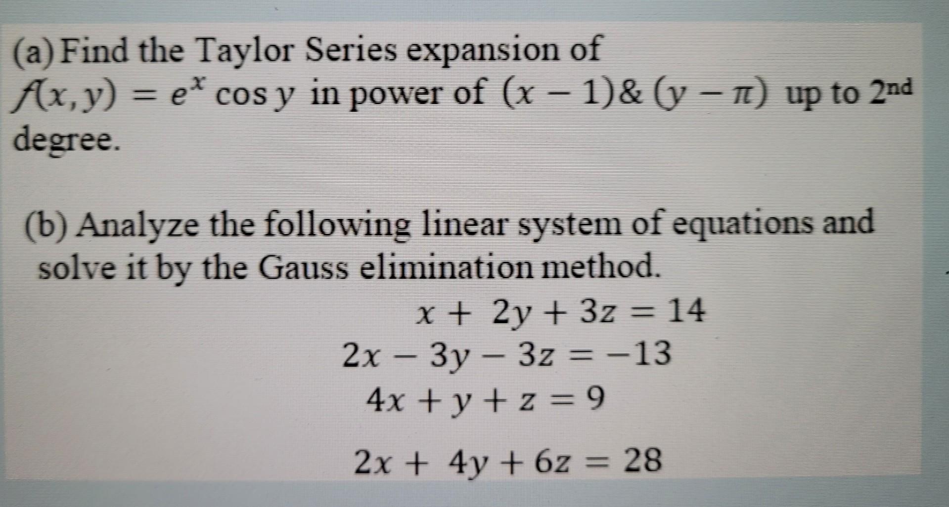 Solved (a) Find the Taylor Series expansion of Ax,y) = e* | Chegg.com