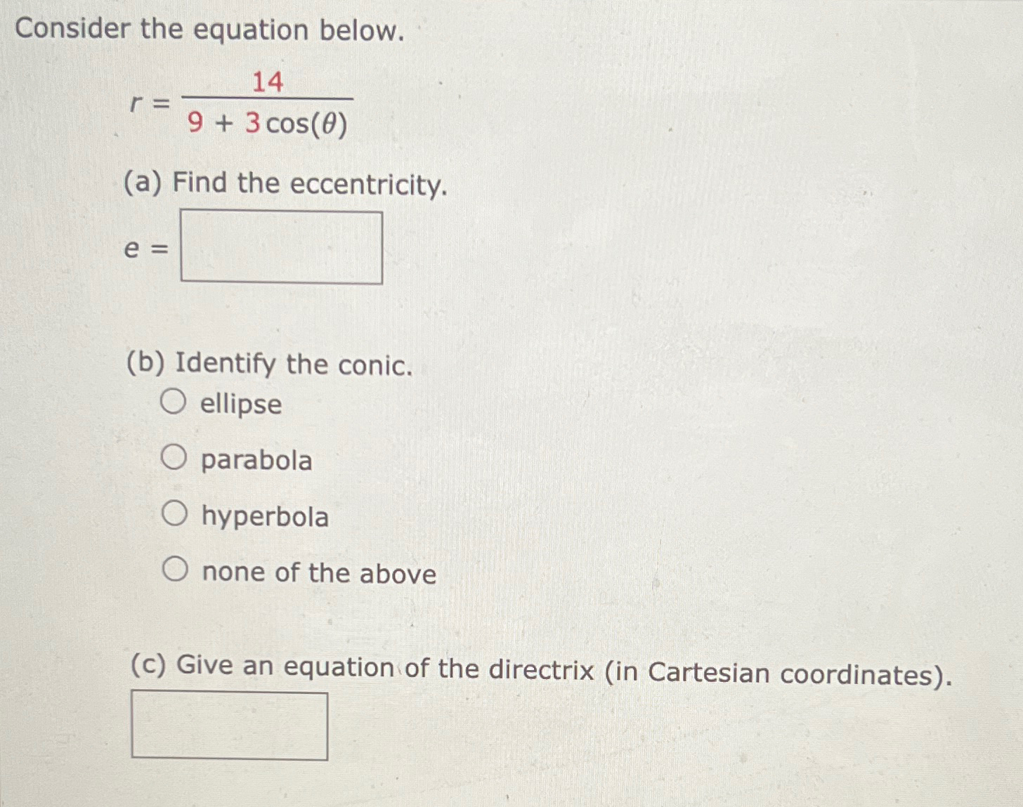 Solved Consider the equation below.r=149+3cos(θ)(a) ﻿Find | Chegg.com