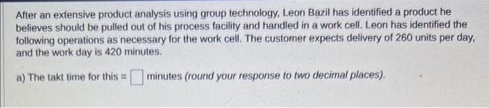 Solved After an extensive product analysis using group | Chegg.com