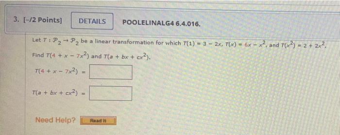 Solved 4. [-/2 Points] DETAILS POOLELINALG4 6.4.018. Let | Chegg.com