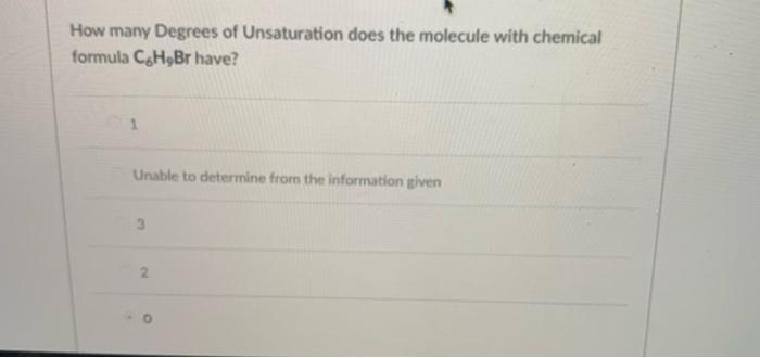 Solved How many Degrees of Unsaturation does the molecule | Chegg.com