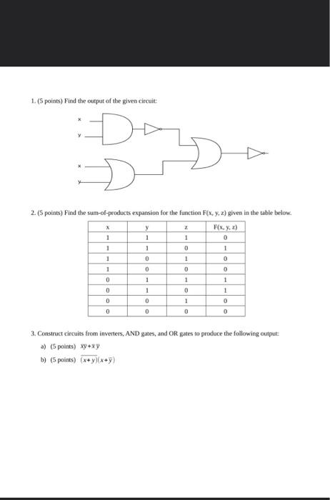 Solved 1. ( 5 poins) Find the outpot of the given circuit: | Chegg.com