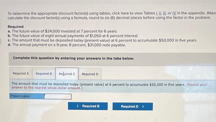 Solved To determine the appropriate discount factor(s) using | Chegg.com
