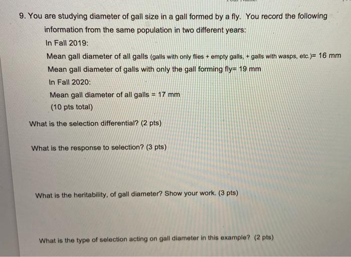Solved 9. You are studying diameter of gall size in a gall | Chegg.com