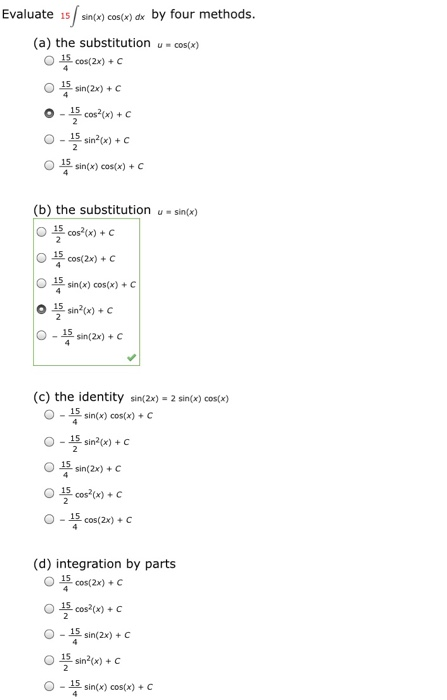 Solved Evaluate 15 sin(x) cos(x) dx by four methods. (a) the | Chegg.com