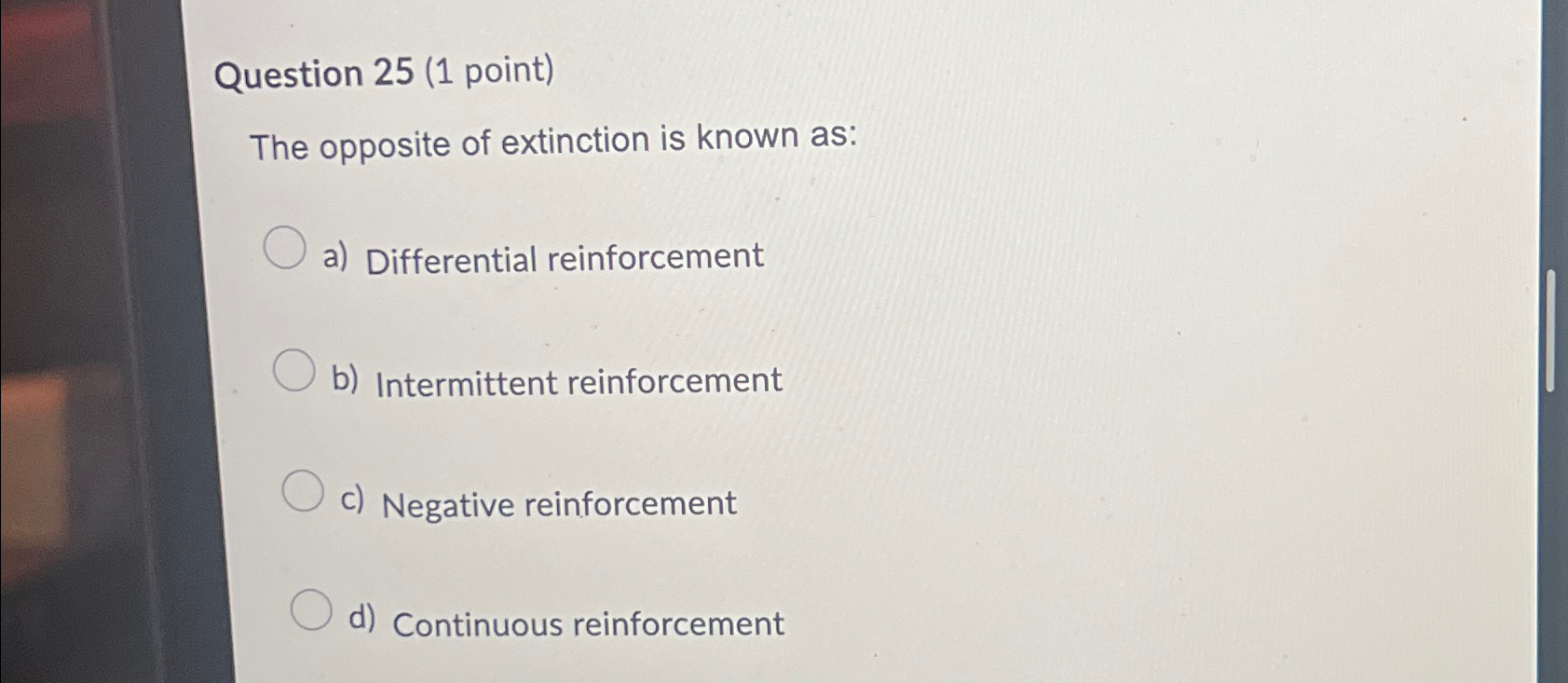 Solved Question 25 (1 ﻿point)The opposite of extinction is | Chegg.com