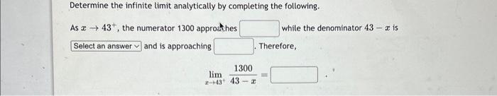 Solved Determine the infinite limit analytically by | Chegg.com