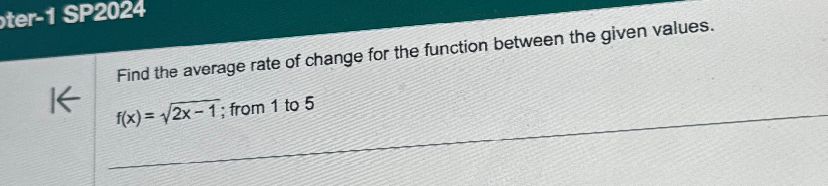 Solved Find the average rate of change for the function | Chegg.com
