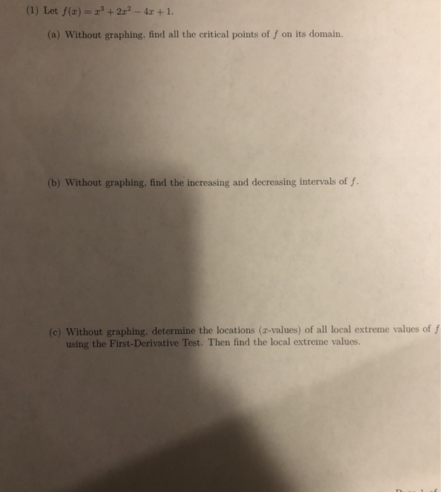Solved (1) Let f(x) = 3 + 2x2 - 4x +1. (a) Without graphing, | Chegg.com