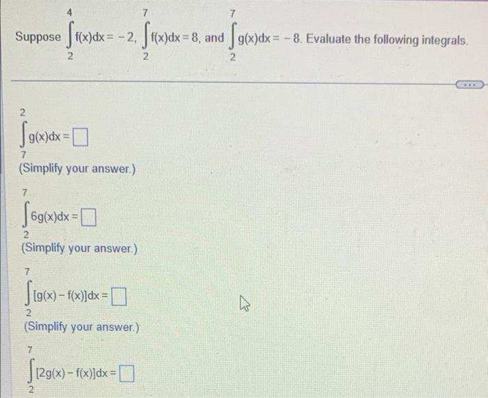 Solved Suppose ∫24f(x)dx=−2,∫27f(x)dx=8, and ∫27g(x)dx=−8. | Chegg.com