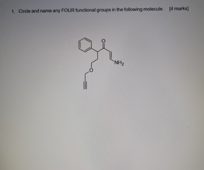 Solved 1. Circle and name any FOUR functional groups in the | Chegg.com