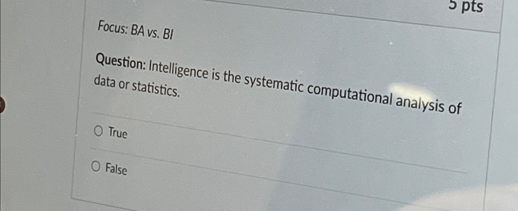Solved Focus: BAvs. BIQuestion: Intelligence is the | Chegg.com