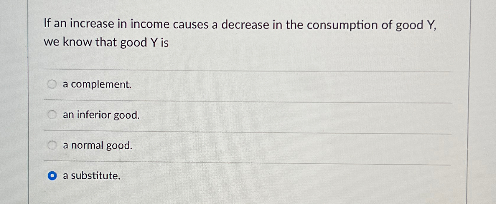 Solved If an increase in income causes a decrease in the | Chegg.com