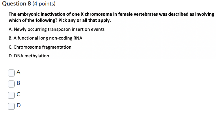 Solved Question 8 (4 ﻿points)The embryonic inactivation of | Chegg.com
