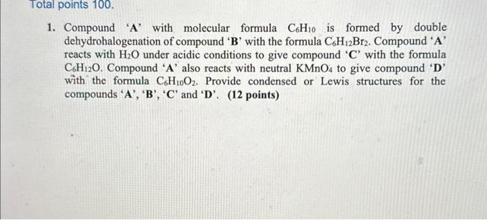Solved 1. Compound ' A ' with molecular formula C6H10 is | Chegg.com